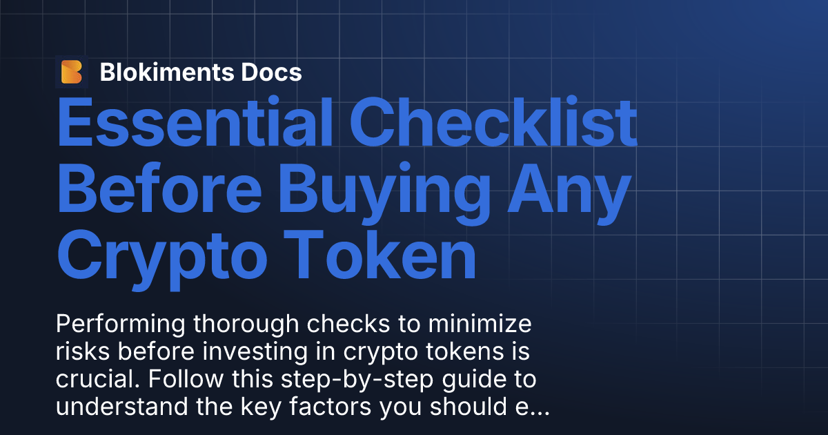 Essential Checklist Before Buying Any Crypto Token | Blokiments Docs
