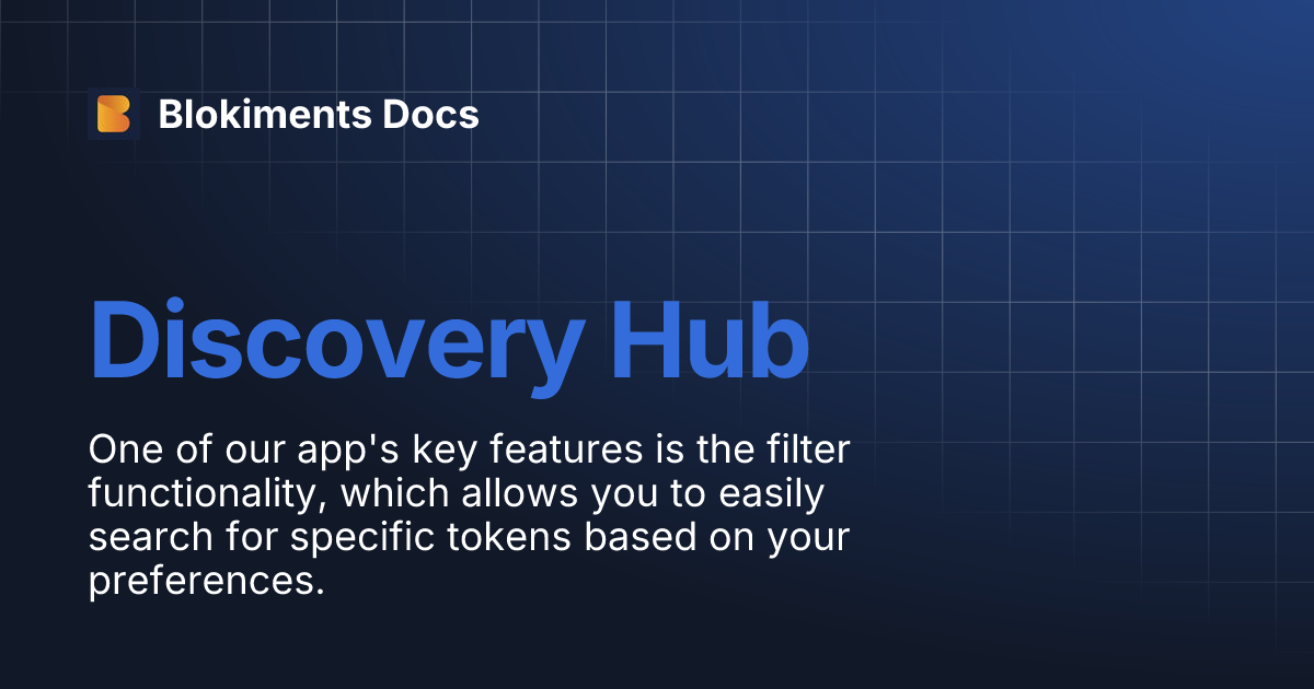 Discovery Hub | Blokiments Docs