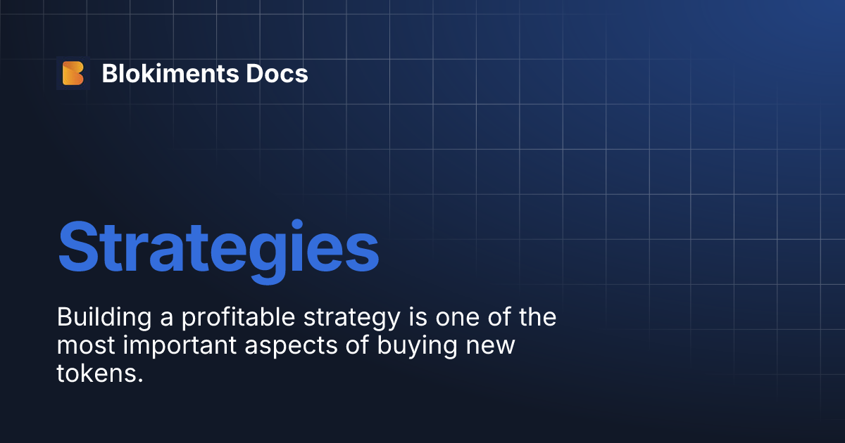 Strategies | Blokiments Docs