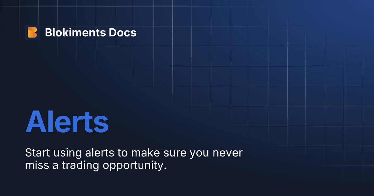 Alerts | Blokiments Docs