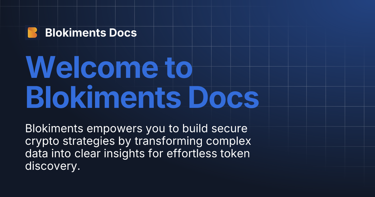 Welcome to Blokiments Docs | Blokiments Docs