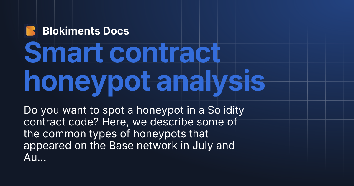Smart contract honeypot analysis | Blokiments Docs