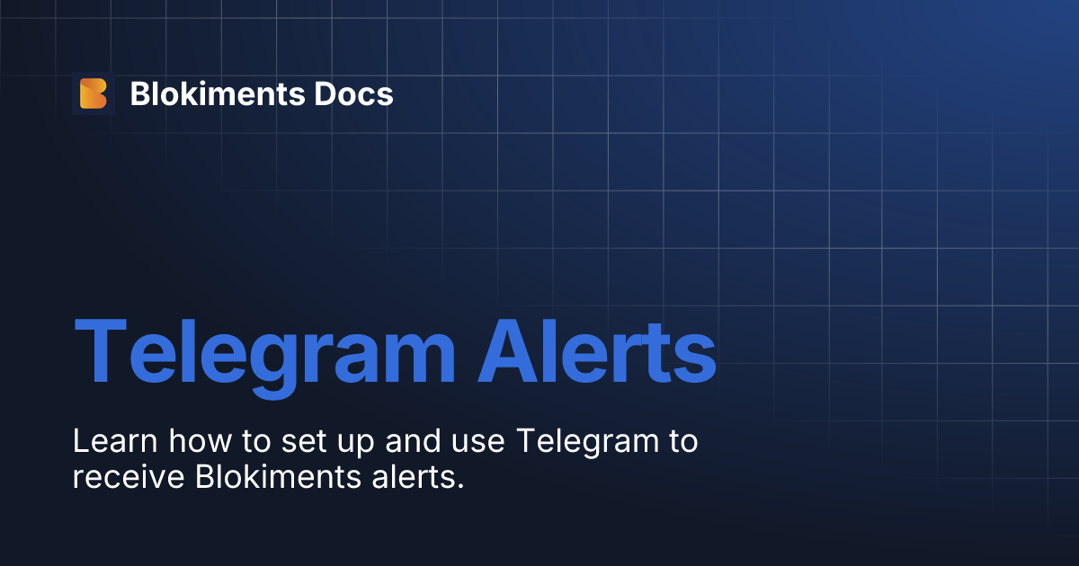 Telegram Alerts | Blokiments Docs