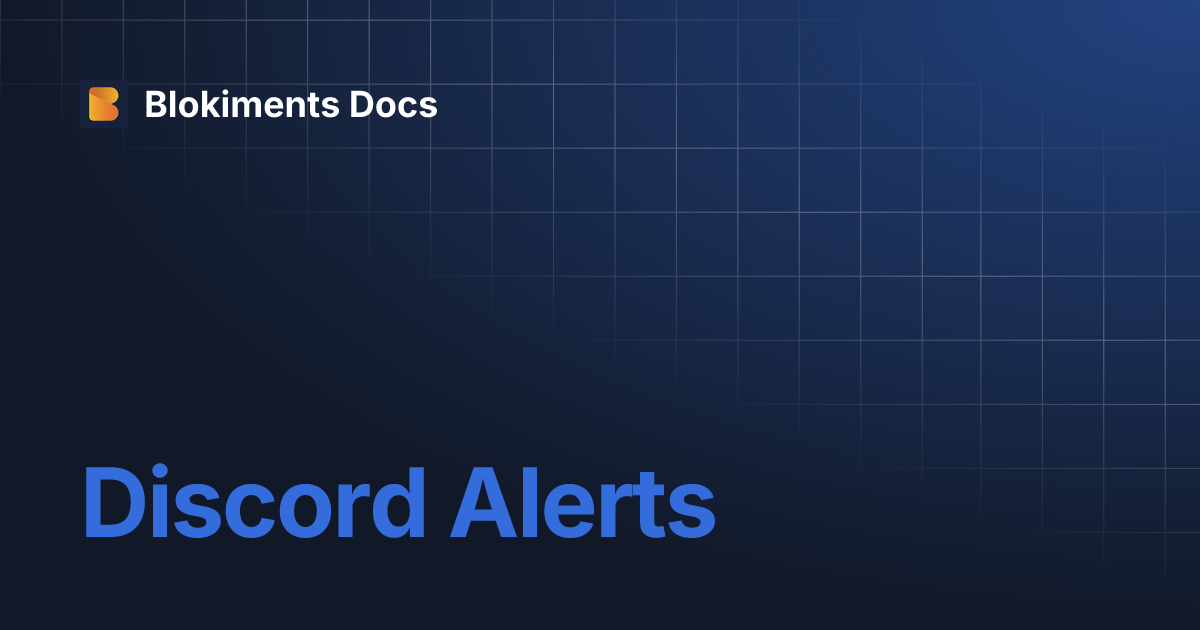 Discord Alerts | Blokiments Docs